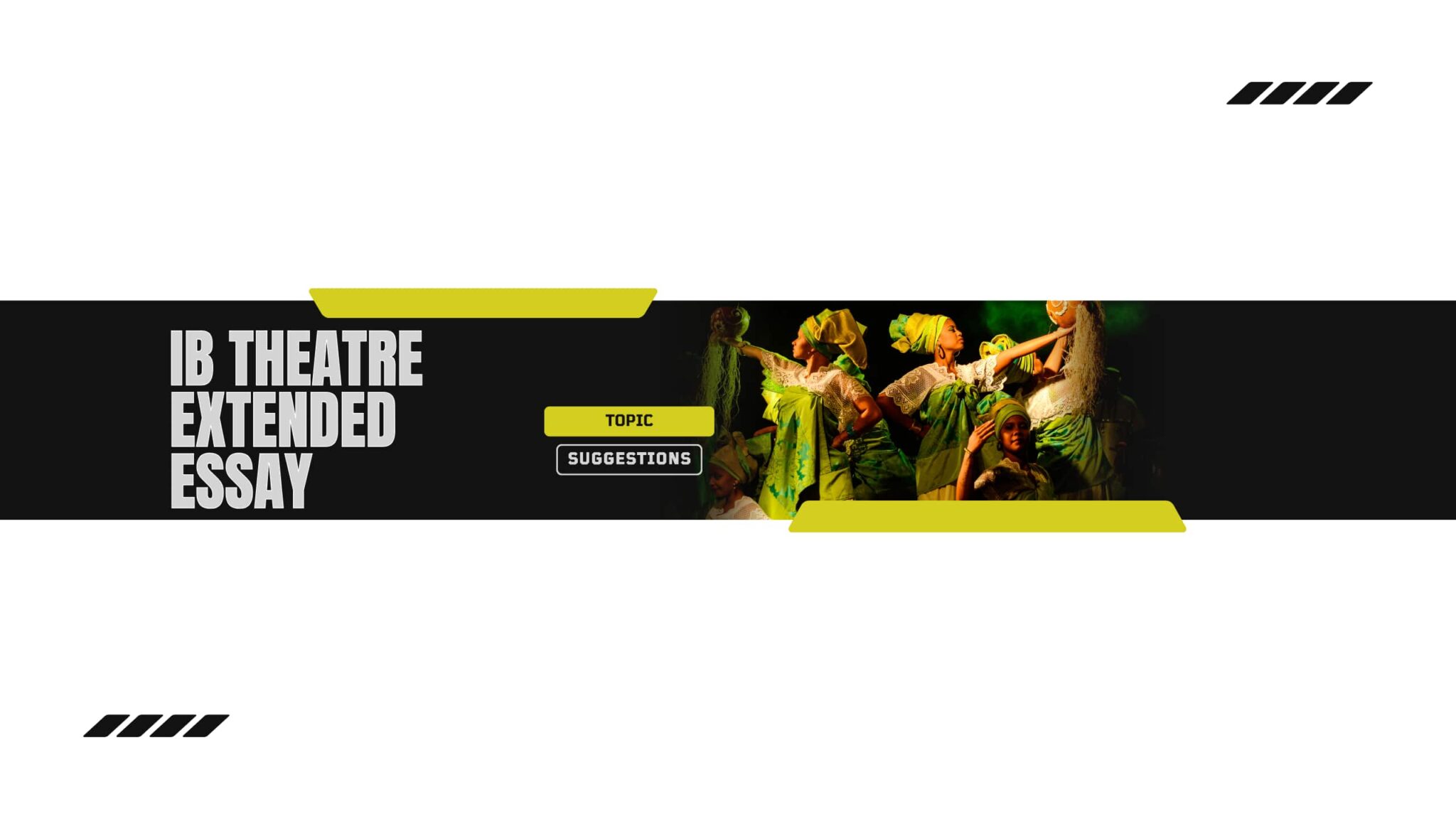 IB Theatre EE Topic Ideas | Best 70 Topic Suggestions