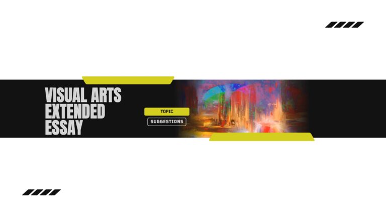 Good IB Visual Arts Extended Essay Topics | AI Topic Generator for ...