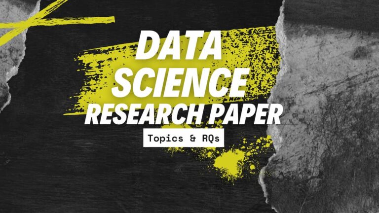 40+ Data Science Research Paper Topics | Topic Suggestions