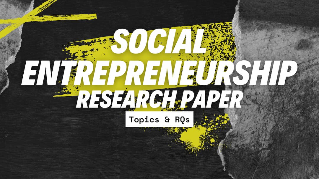 Social entrepreneurship research paper topics | Topic Suggestions