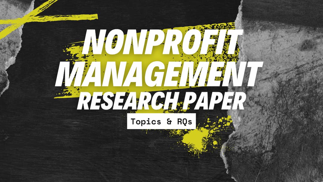 Nonprofit management research paper topics | Topic Suggestions