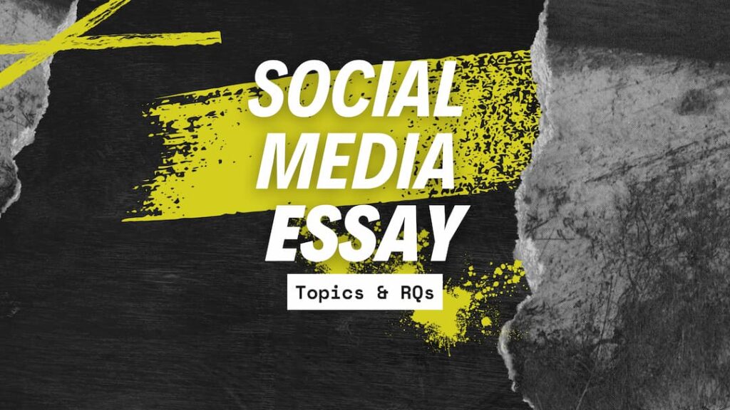 Social Media Essay Topics | Topic Suggestions