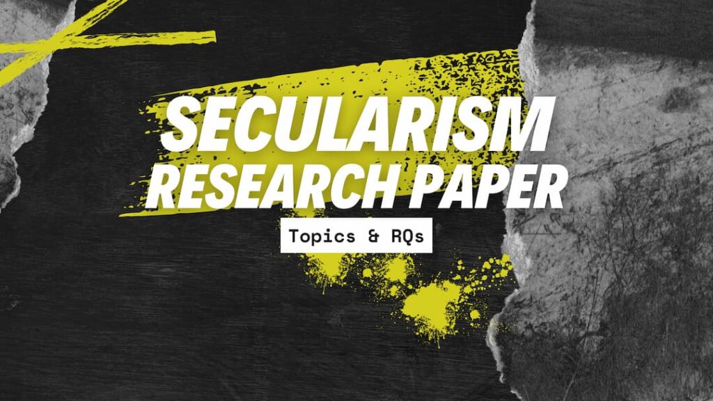 Secularism research paper topics | Topic Suggestions