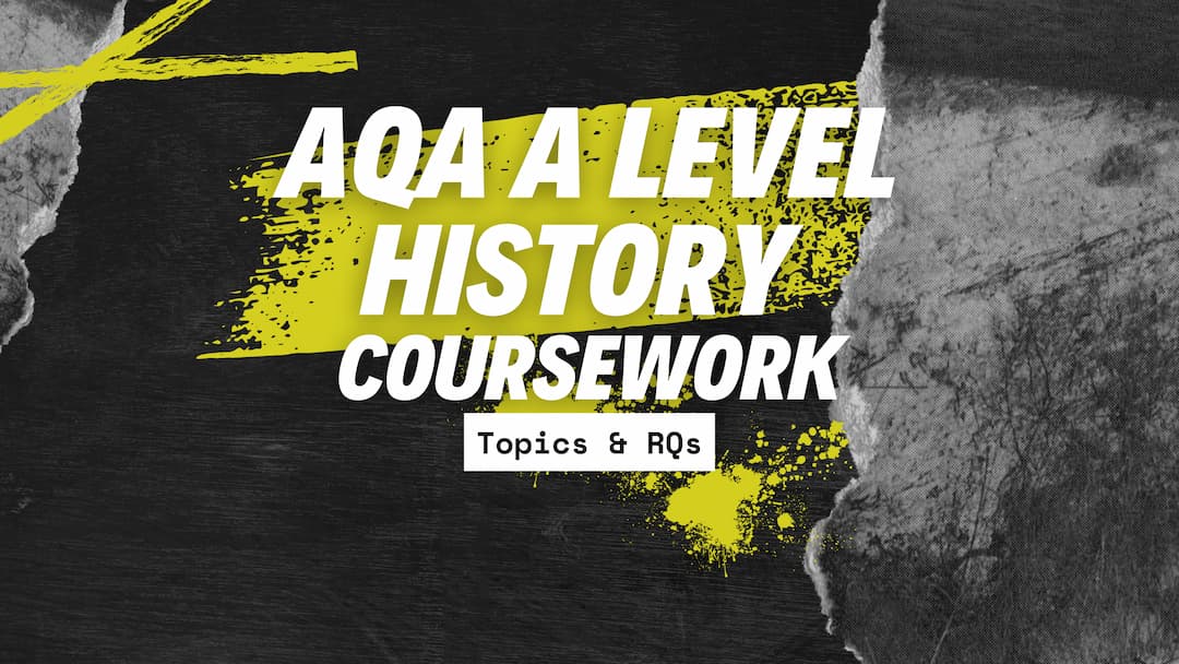 AQA A Level History Coursework Topics | Topic Suggestions