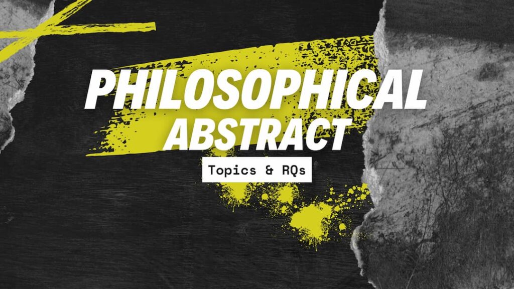 Abstract & Philosophical Topics | Topic Suggestions