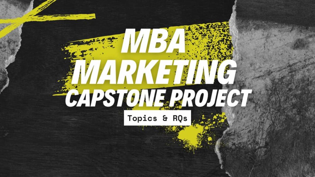 Capstone Project Topics for MBA Marketing | Topic Suggestions