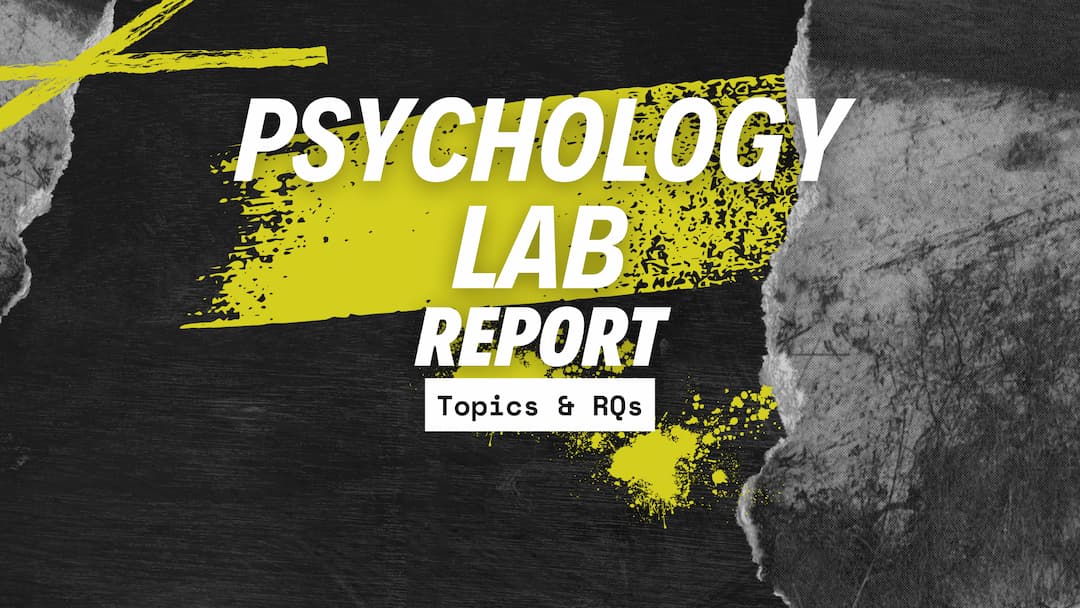 Psychology Lab Report Topics | Topic Suggestions